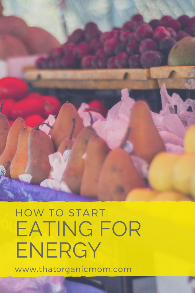 Episode 18 Eating for Energy - A Healthy Bite with ThatOrganicMom