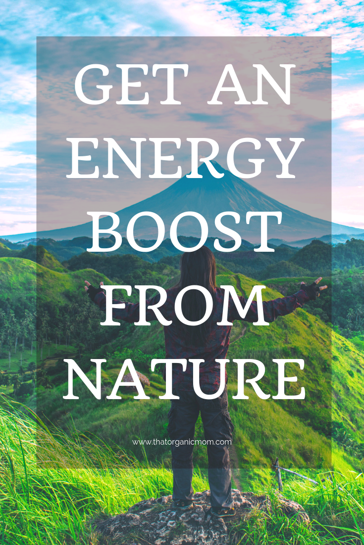 Get an energy boost from spending time in nature