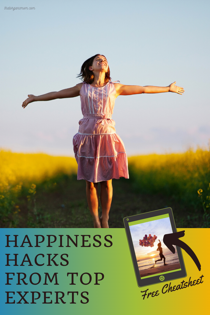 Happiness Hacks from Top Experts Plus Cheat Sheet