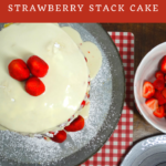 Old Fashioned Stack Cake Recipe