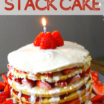 Old Fashioned Stack Cake Recipe