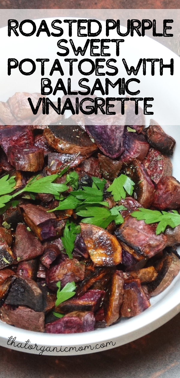 Roasted Purple Sweet Potato with Balsamic Vinaigrette